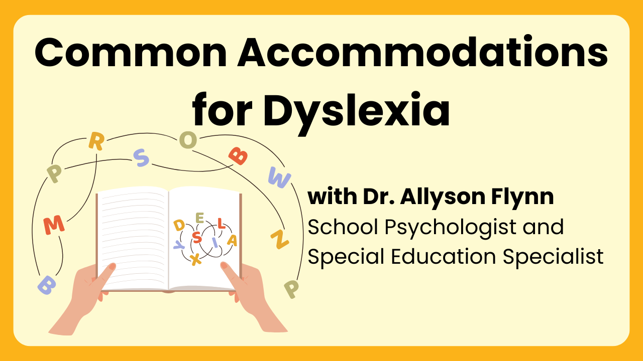 What are some Accommodations for Dyslexia