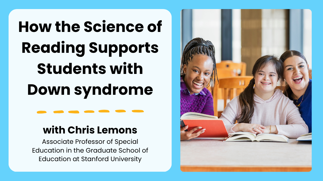 The Science of Reading for Students with Down syndrome