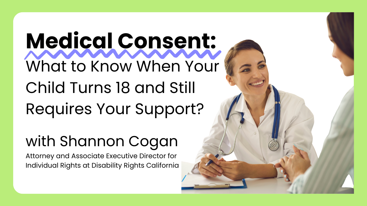 What to Know When Your Child Turns 18 and Still Requires Your Medical ...