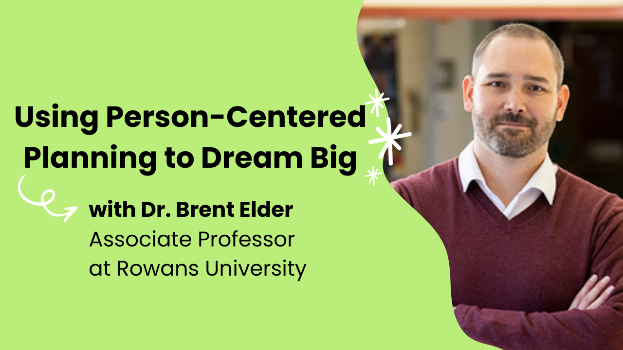 How Person-Centered Planning Can Help Plan for the Future