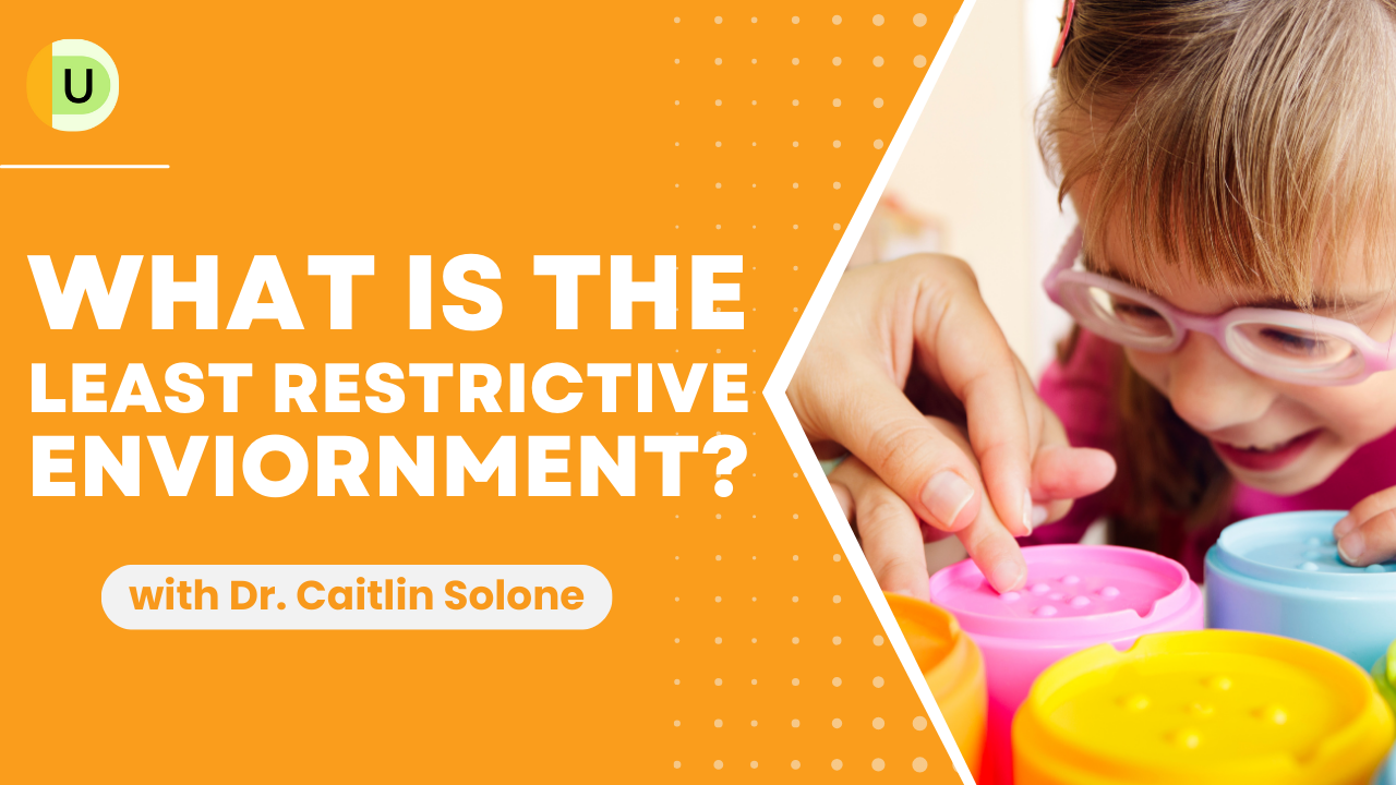 What is the Least-Restrictive Environment?