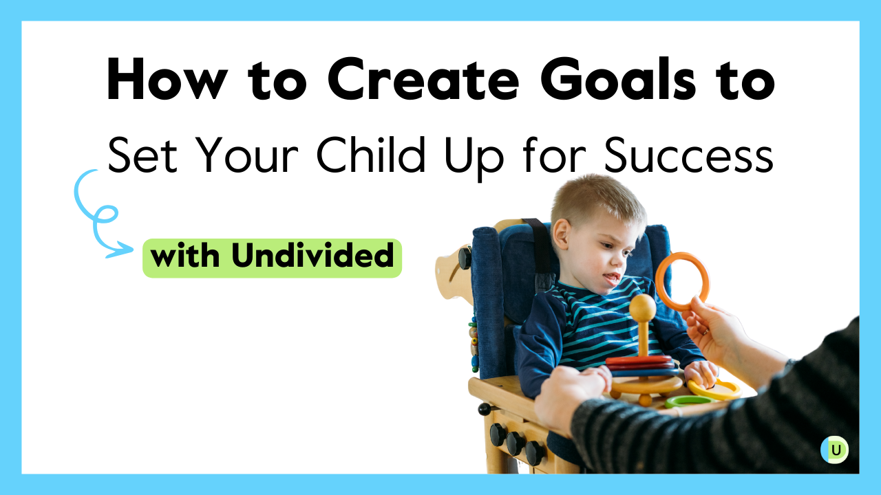 How to Create Goals to Set Your Child Up for Success