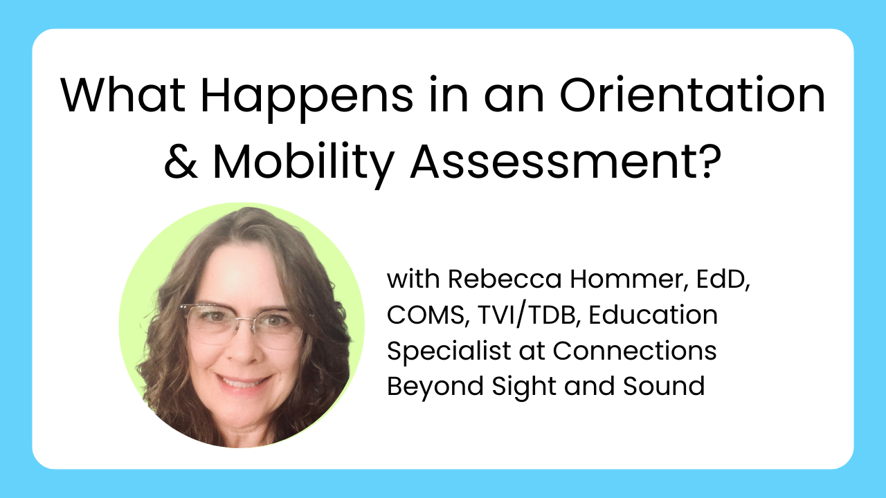 Orientation & Mobility Assessment