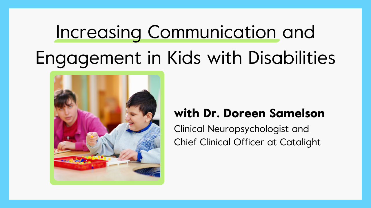 Increasing Communication and Engagement in Kids with Disabilities