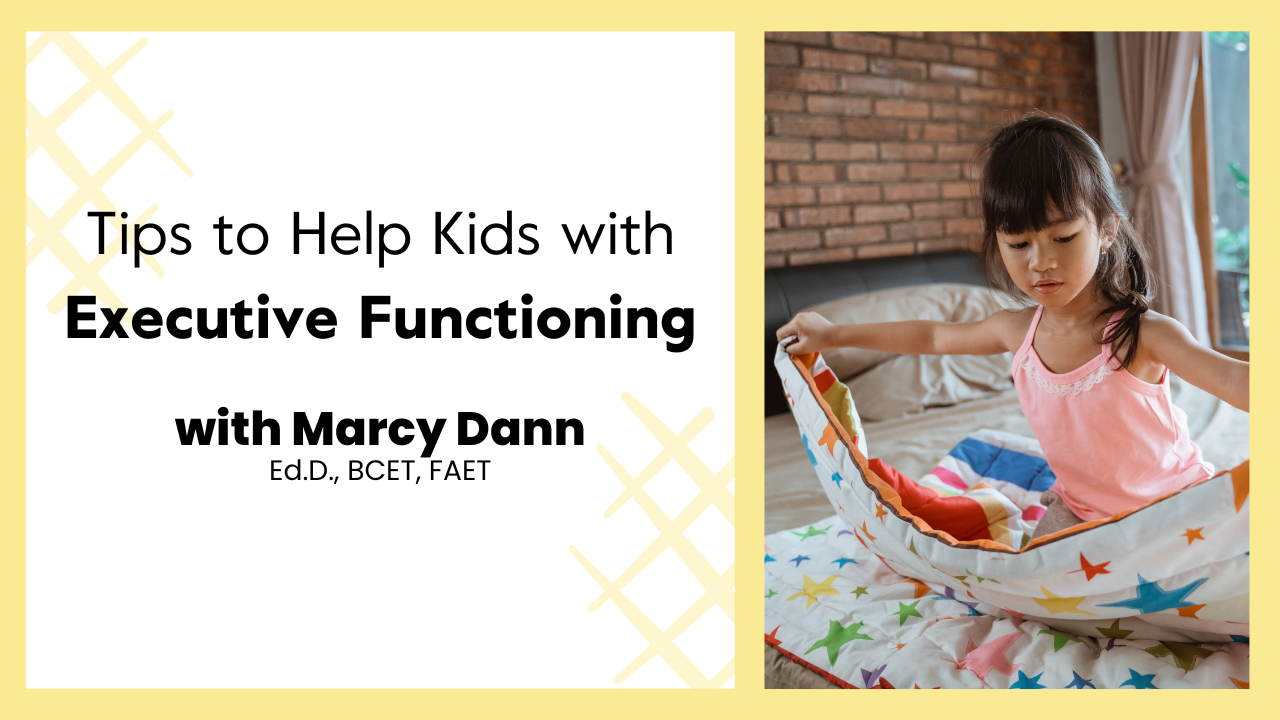 Executive Functioning Tips