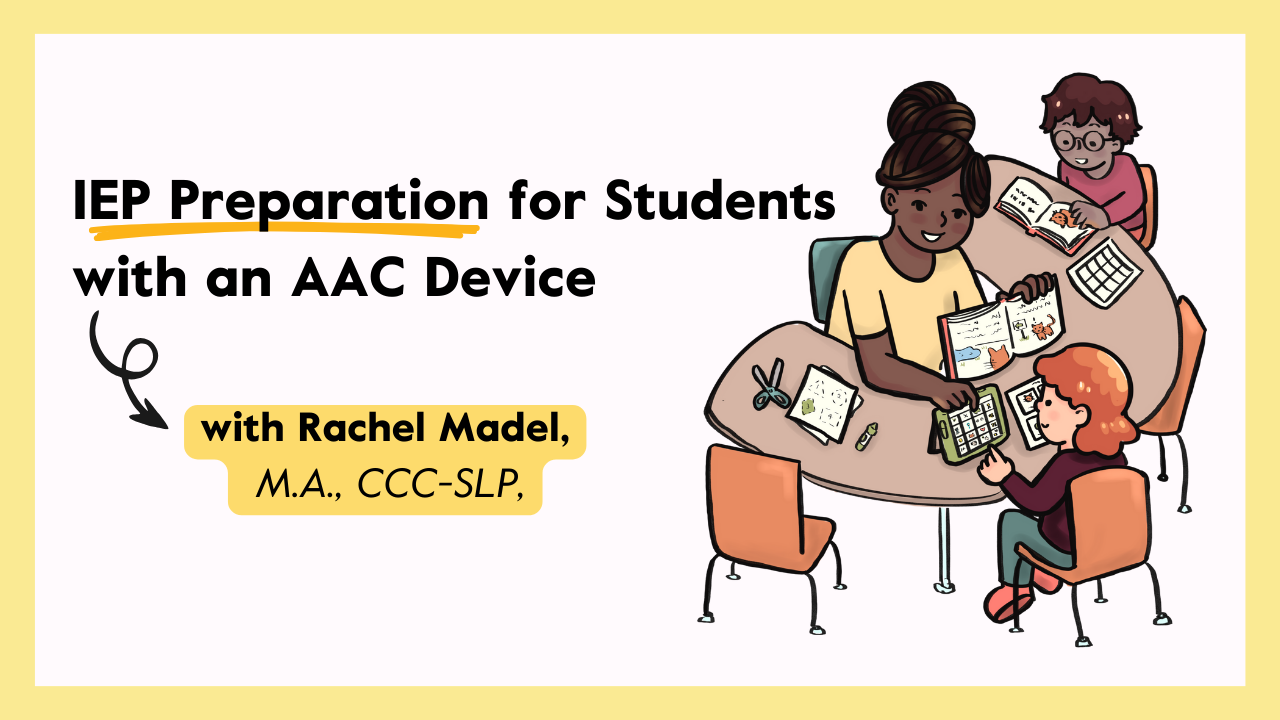 IEP Preparation for Students with an AAC Device