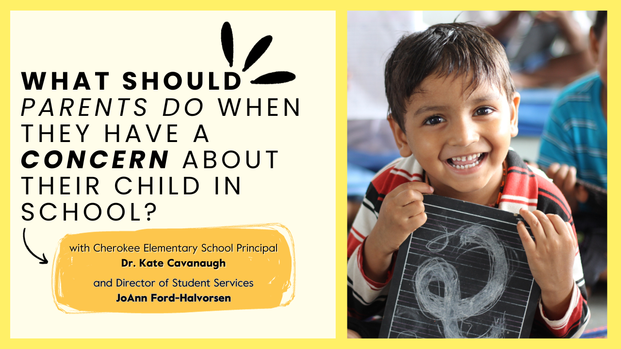 What should parents do when they have a concern about their child in ...