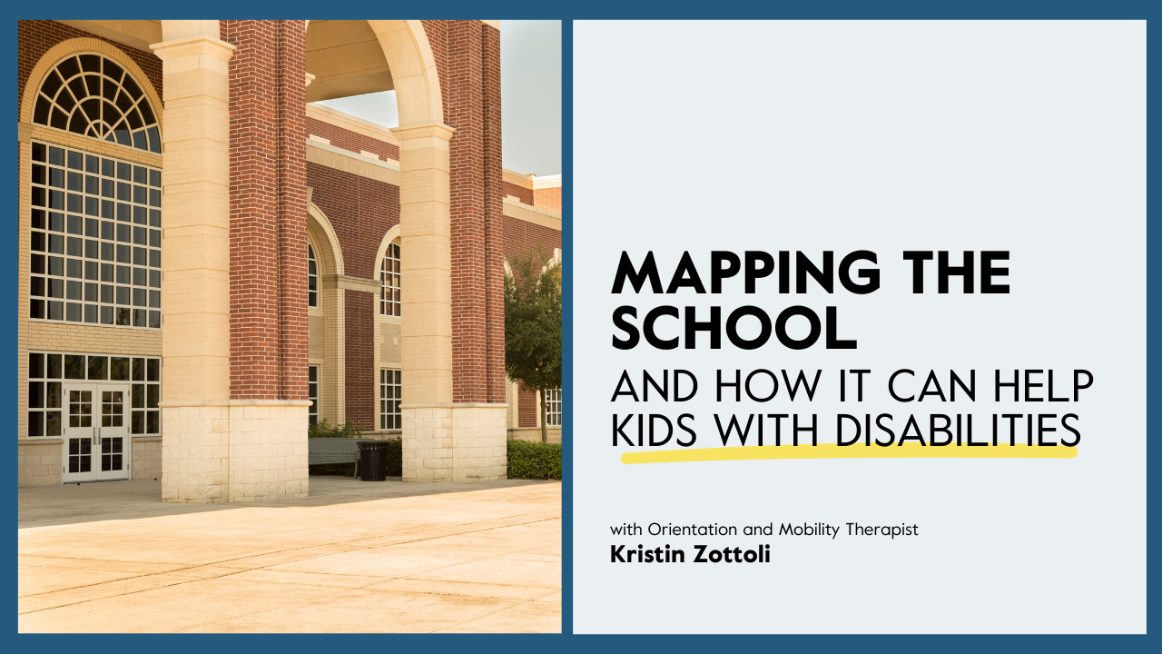 Mapping the School and How It Can Help Kids with Disabilities