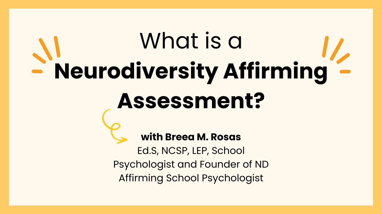 Neurodiversity Affirming Assessment?