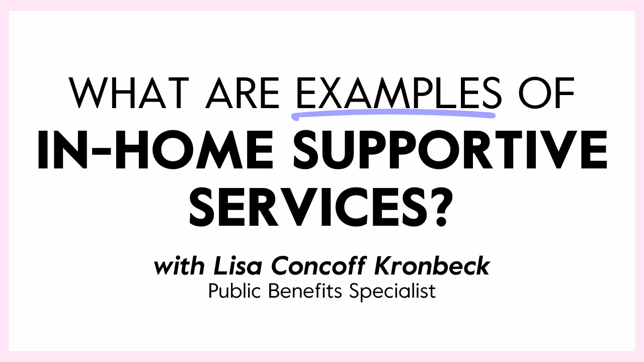 What Are Examples of In-Home Supportive Services?