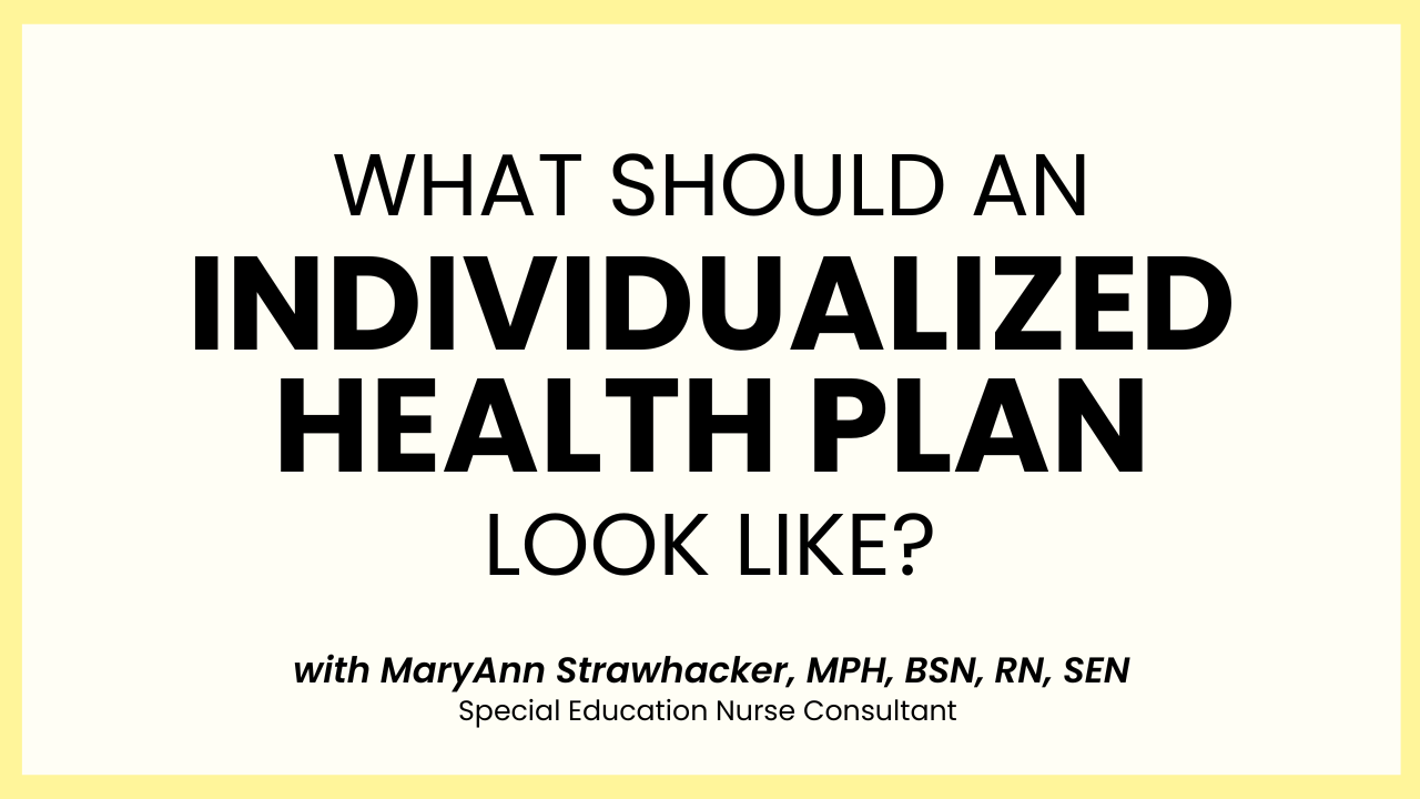 Designing an Effective Individualized Health Plan (IHP)